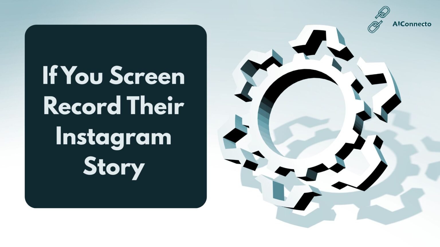 Can Someone See If You Screen Record Their Instagram Story?